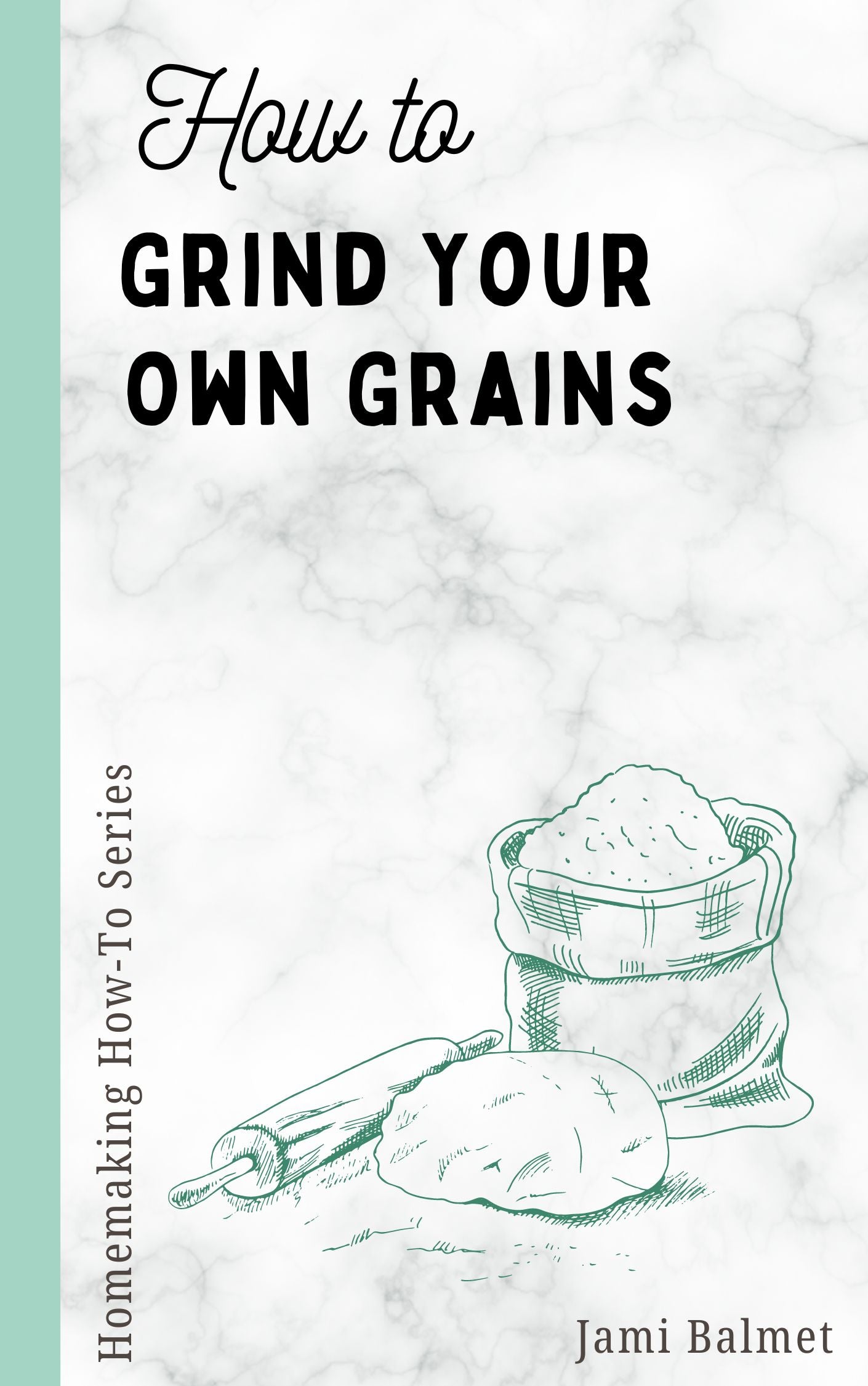 How to: Grind Your Own Grains – Finding Joy Bookstore